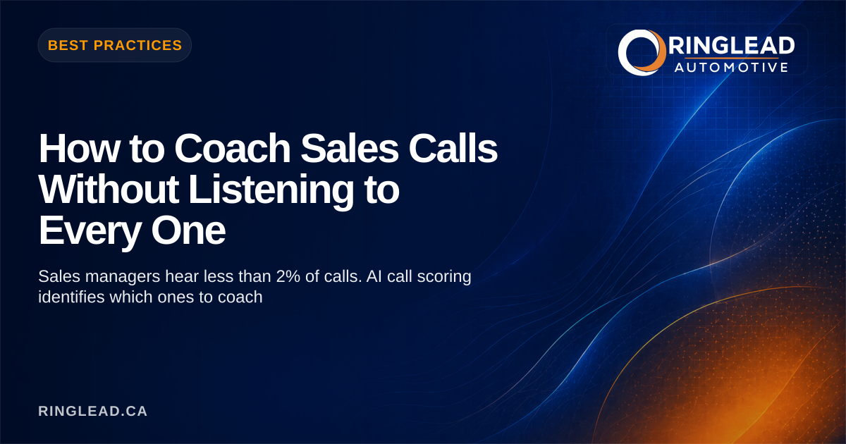 How to Coach Sales Calls Without Listening to Every One
